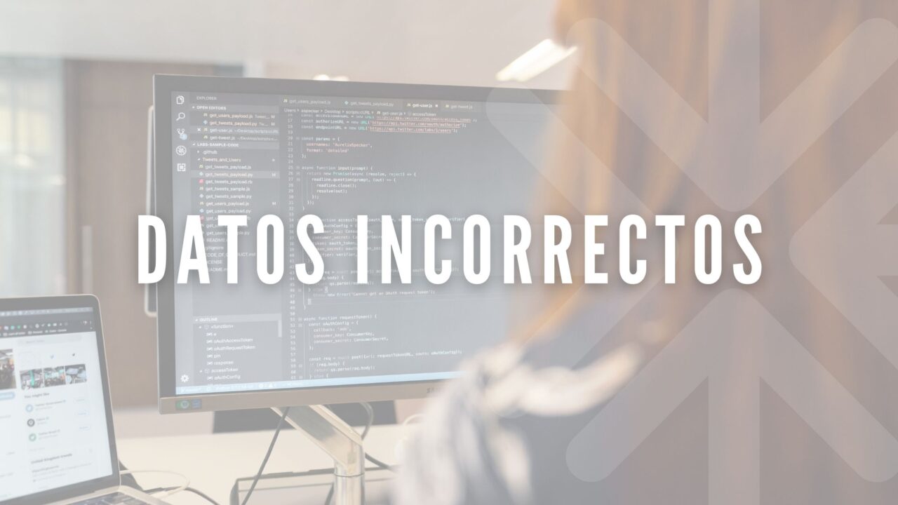 Datos incorrectos: cuáles evitar para un correcto enfoque data-driven